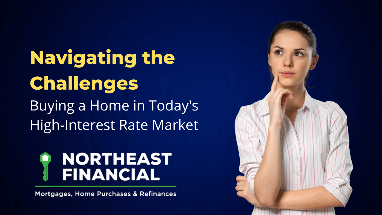 Navigating the Challenges: Buying a Home in Today's High-Interest Rate ...